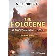 The Holocene: An Environmental History, 3rd Edition: Roberts ...