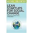 Amazon.com: Lean Startups for Social Change: The Revolutionary Path to ...