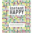 Instant Happy: 10-Second Attitude Makeovers: Salmansohn, Karen ...