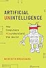 Artificial Unintelligence: How Computers Misunderstand the World (Mit ...