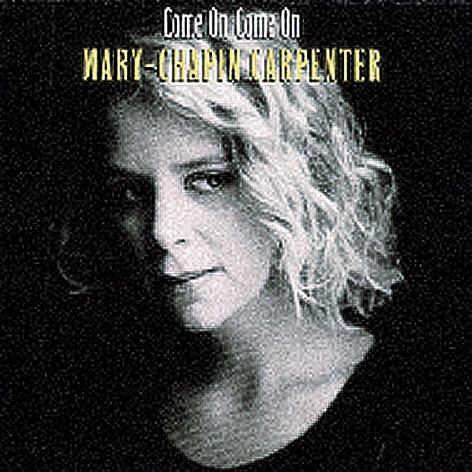 Carpenter, Mary-Chapin, Mary Chapin Carpenter - Come On Come On ...