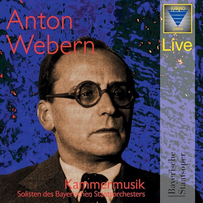 Webern: Chamber Music - Anton Webern, Solisten des Bayerischen ...