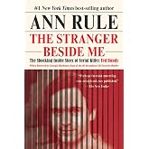 The Stranger Beside Me: The Twentieth Anniversary Edition: Rule, Ann ...