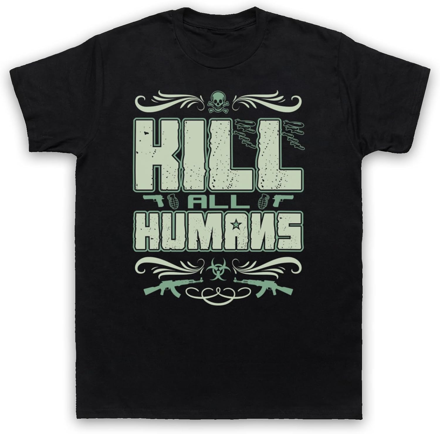 Kill All Humans Funny Slogan Mens T-Shirt: Amazon.co.uk: Clothing