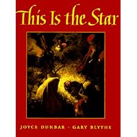 This Is the Star: Dunbar, Joyce, Blythe, Gary: 9780152008512: Amazon ...