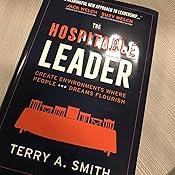 The Hospitable Leader: Create Environments Where People and Dreams ...