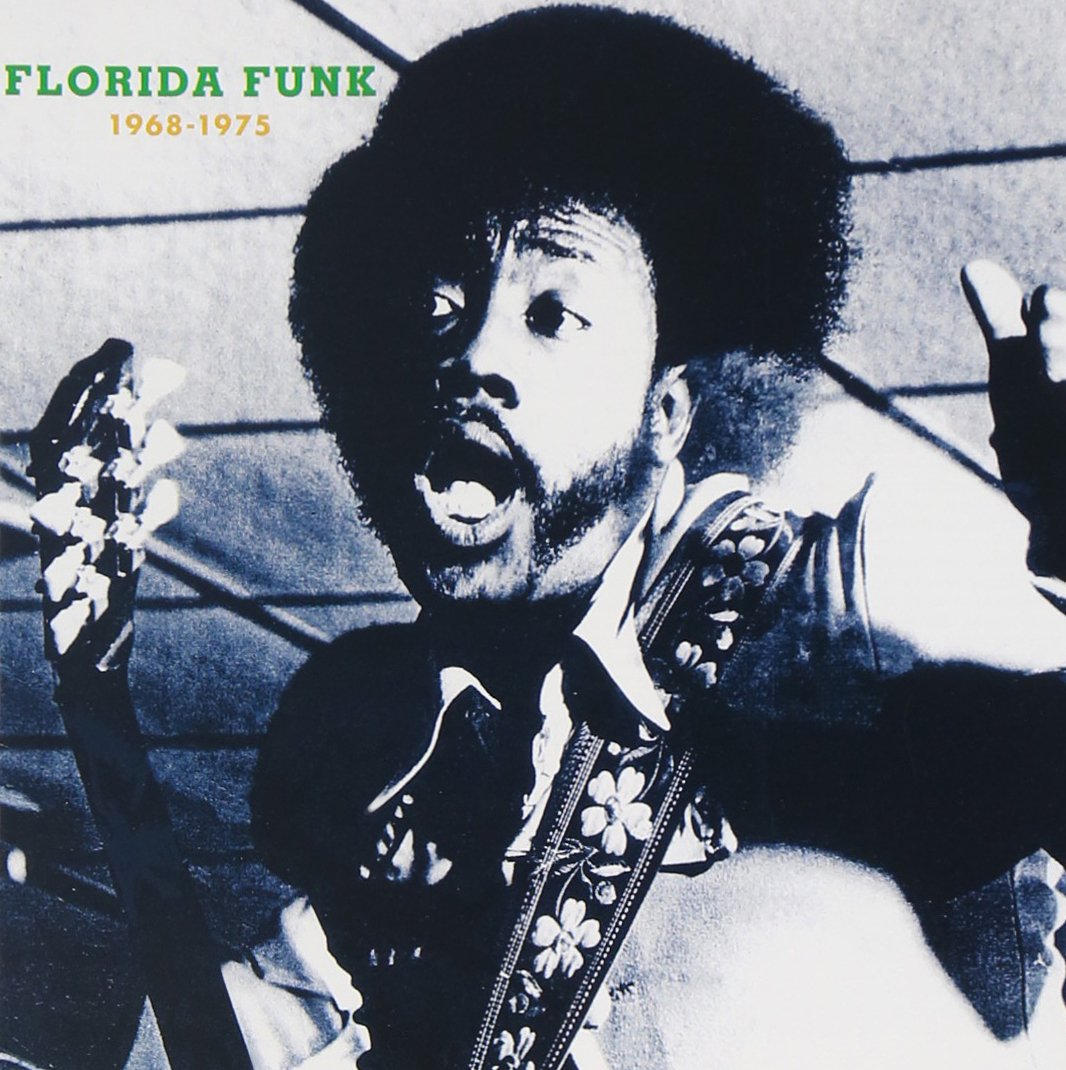 Florida Funk: 1968-1975 / Various: Various Artists, Delraysteve, Eddie ...