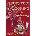 Ayurvedic Cooking for Self Healing: Usha Lad, Vasant Lad, Vasant Lad ...
