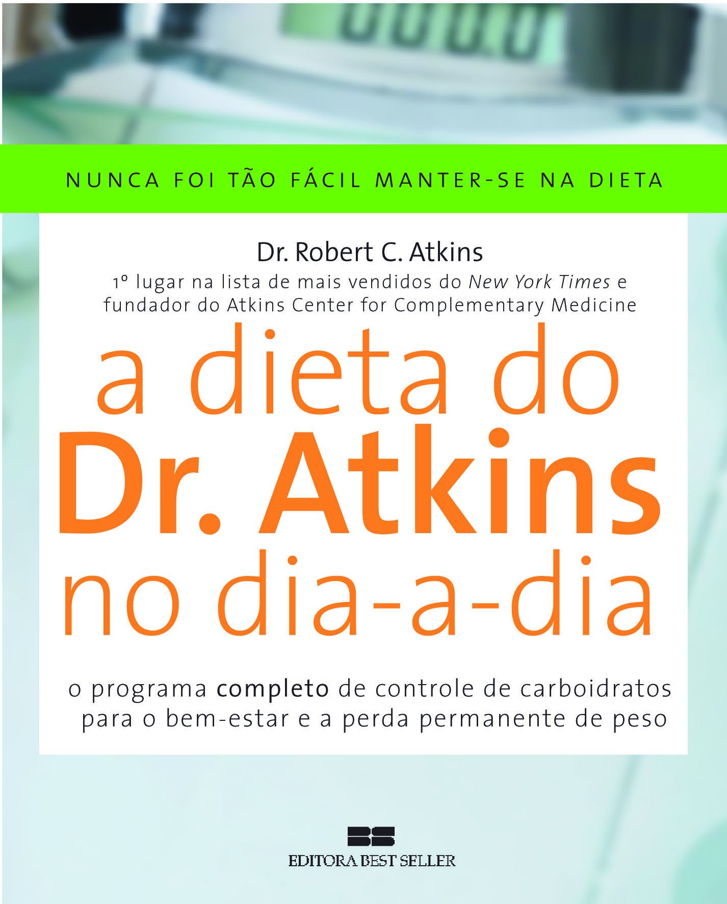 A Dieta do Dr. Atkins no Dia-a-Dia PDF Robert C. Atkins