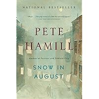 Amazon.com: Snow in August: 9780275927790: Hamill, Pete: Books