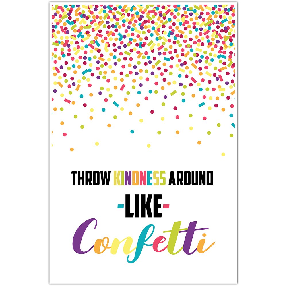 Amazon.com: Throw Kindness Around Like Confetti Home Decor Wall Art ...