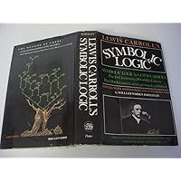 Lewis Carroll's Symbolic Logic: Lewis Carroll, Charles Lutwidge Dodgson ...