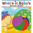 Amazon.com: Where Is Baby's Beach Ball?: A Lift-the-Flap Book (Karen ...