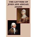 Amazon.com: The Letters of John and Abigail Adams eBook : Adams, John ...