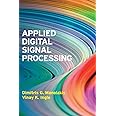 Applied Digital Signal Processing: Theory and Practice: Manolakis, Dimitris G., Ingle, Vinay K ...