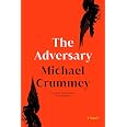 The Adversary: A Novel : Crummey, Michael: Amazon.ca: Books