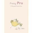 Pretty Pru: A Tilly and Friends Book: Dunbar, Polly, Dunbar, Polly ...