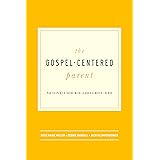 The Gospel-Centered Life Participant's Guide: Robert H Thune, Will ...