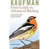A Field Guide to Advanced Birding: Birding Challenges and How to ...