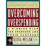 Overcoming Overspending: A Winning Plan for Spenders and Their Partners ...