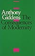 The Consequences of Modernity: Anthony Giddens: 9780804718912: Amazon ...