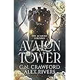 Avalon Tower (Fey Spy Academy): Crawford, C.N., Rivers, Alex: 9798884760134: Amazon.com: Books