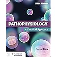 Pathophysiology: A Practical Approach: 9781284288094: Medicine & Health ...