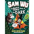 Amazon.com: Sam Wu Is Not Afraid of the Dark (Volume 3): 9781454933717 ...