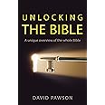 Unlocking the Bible: Pawson, David: 9780007166664: Amazon.com: Books