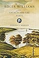 Roger Williams and the Creation of the American Soul: Church, State ...