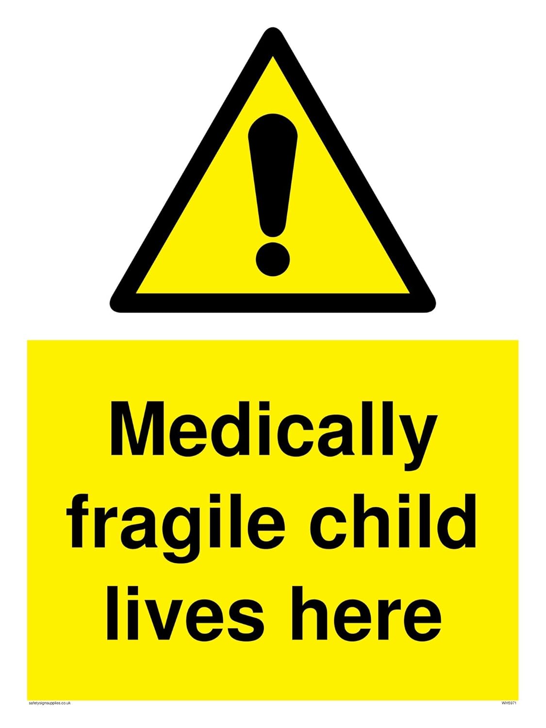 Medically fragile child lives here sign – Plastic Semi-rigid 1mm – BigaMart