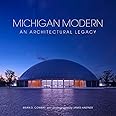 Michigan Modern: An Architectural Legacy: Conway, Brian D., Haefner ...