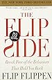 The Flip Side: Break Free of the Behaviors That Hold You Back: Flip ...