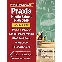 Amazon.com: Praxis Middle School Math 5169 Study Guide: Praxis II ...