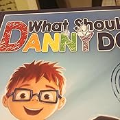 Amazon.com: What Should Danny Do? (The Power to Choose Series ...