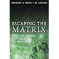 Escaping The Matrix: Larson, Al, Boyd, Gregory: 9780801065330: Amazon ...