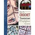 How-To Crochet Tunisian Graphghans (Graphghan Crochet Patterns): Becker ...
