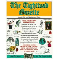 The Tightwad Gazette: Promoting Thrift As A Viable Alternative ...