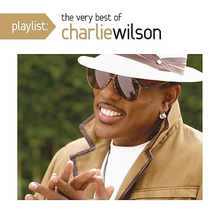 Charlie Wilson - Playlist: The Very Best Of Charlie Wilson - Amazon.com ...