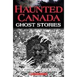 Haunted Canada: True Ghost Stories: Hancock, Pat: 9780779114108: Books ...