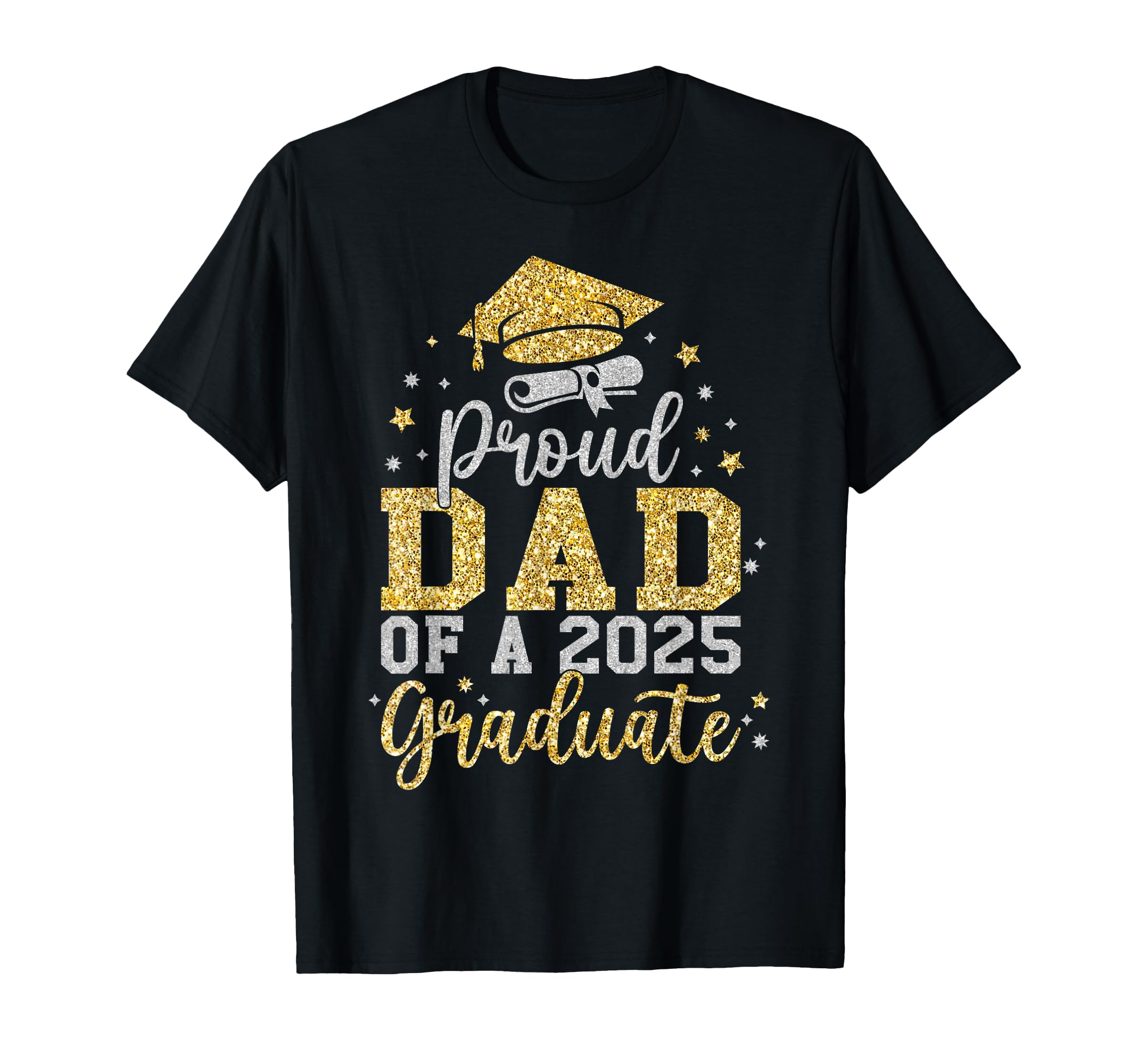Proud Dad of A 2025 Graduate Senior Class of 2025 Graduation T-Shirt ...