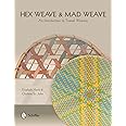 Hex Weave & Mad Weave: An Introduction to Triaxial Weaving: Harris ...