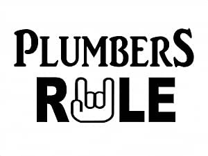 C1004 Plumbers Rule Plumber Plumbing DECAL STICKER for Car Truck SUV ...
