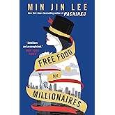 Free Food for Millionaires: Min Jin Lee: 9780099514282: Amazon.com: Books