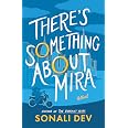 There's Something About Mira: A Novel: Dev, Sonali: 9781662524264 ...