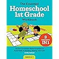 The Essential Homeschool 1st Grade Workbook: 135 Fun Curriculum-Based ...