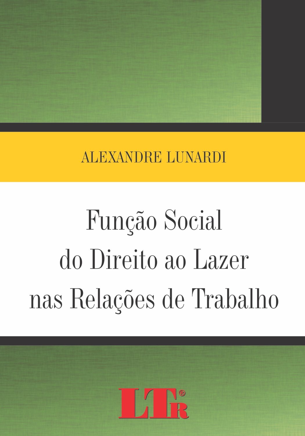 Função Social do Direito ao Lazer nas Relações de Trabalho PDF ...