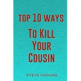 Top 10 Ways To Kill Your Dad: Hudgins, Steve: 9798616080400: Amazon.com ...