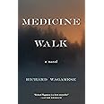 Medicine Walk: Wagamese, Richard: 9781571311153: Amazon.com: Books