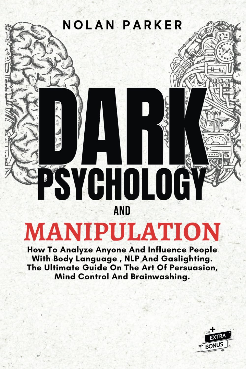 Mua Dark Psychology And Manipulation: How To Analyze Anyone And Influence People With Body ...